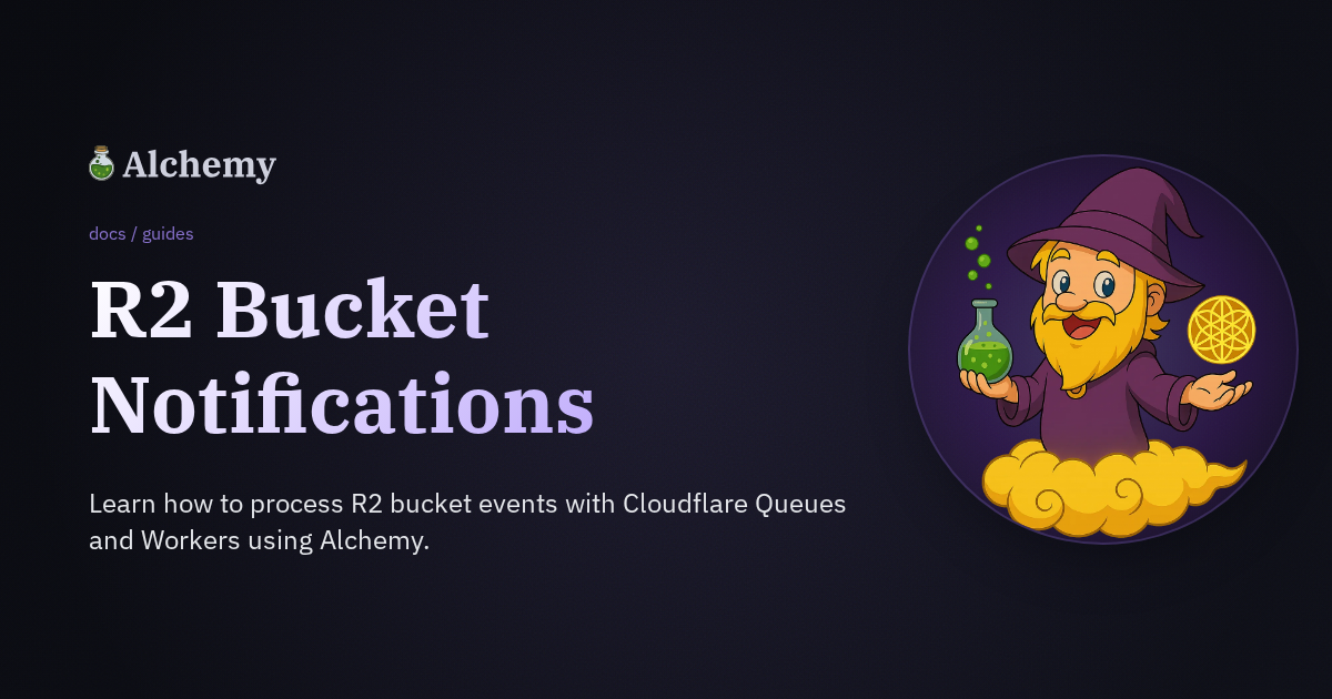R2 Bucket Notifications | Alchemy
